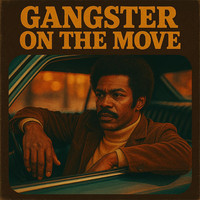 Gangster on the Move Song Download: Play & Listen Gangster on the Move ...
