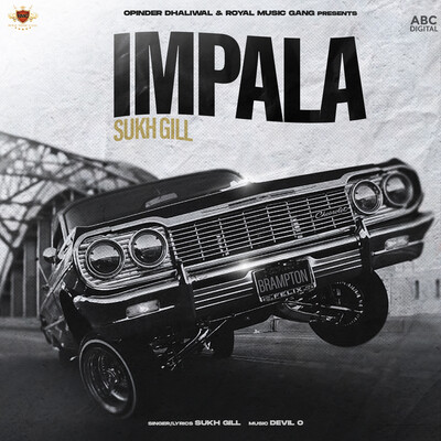 Impala Song|Sukh Gill|Impala| Listen to new songs and mp3 song download ...