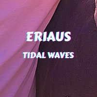 Tidal Waves Song Download: Play & Listen Tidal Waves all MP3 Song by ...