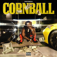 Cornball Song Download: Play & Listen Cornball all MP3 Song by Hotboii @Gaana