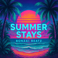 Summer Stays Song Download: Play & Listen Summer Stays German MP3 Song by Bonzai Beatz @Gaana