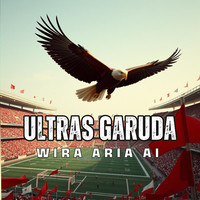Ultras Garuda Song Download: Play & Listen Ultras Garuda Indonesian MP3 Song by Wira Aria Ai @Gaana