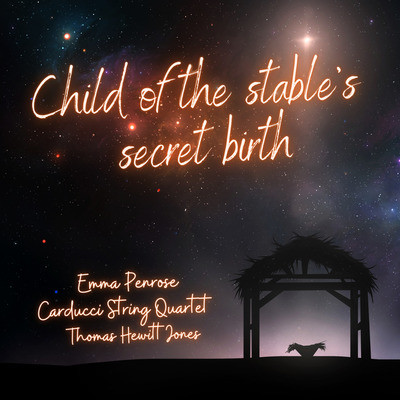 Child of the Stable's Secret Birth Song|Emma Penrose|Child of the ...