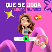 QUE SE JODA Song Download: Play & Listen QUE SE JODA Spanish MP3 Song by Laura Tatiana Alvarez ...