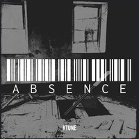 Absence Song Download: Play & Listen Absence all MP3 Song by Ktune @Gaana