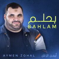Bahlam Song Download: Play & Listen Bahlam Arabic MP3 Song by Aymen ...