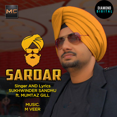 Sardar (ਸਰਦਾਰ) Song|Sukhwinder SandhuMumtaz Gill|Sardar| Listen to new ...