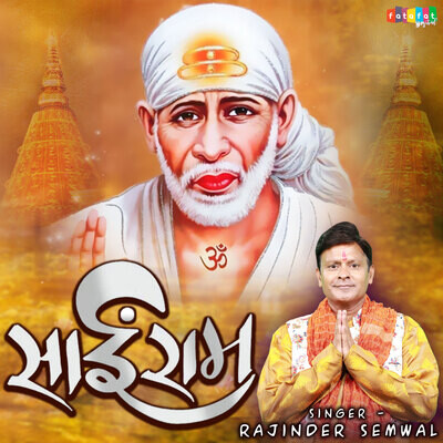 Sai Ram MP3 Song Download by Rajinder Semwal (Sai Ram)| Listen Sai Ram ...