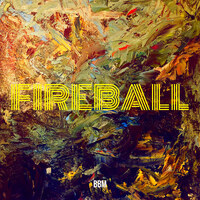 Fireball Song Download: Play & Listen Fireball all MP3 Song by Bbm @Gaana