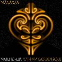 Manawa Songs Download: Play & Listen Manawa Maori MP3 Song by Matiu Te ...