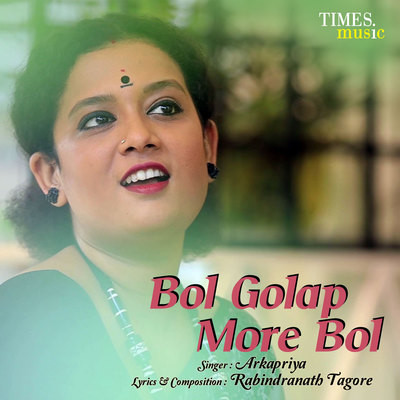 Bol Golap More Bol MP3 Song Download by Arkapriya (Bol Golap More Bol ...