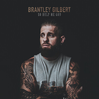 Gone But Not Forgotten Song|Brantley Gilbert|So Help Me God| Listen to ...