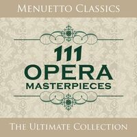 111 Opera Masterpieces Songs Download: 111 Opera Masterpieces MP3 ...