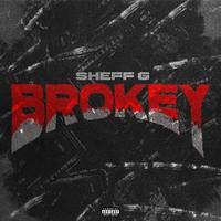 Brokey Song Download: Play & Listen Brokey all MP3 Song by Sheff G @Gaana