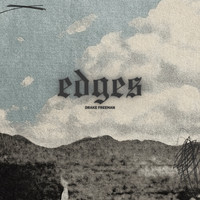 Edges Song Download: Play & Listen Edges all MP3 Song by Drake Freeman ...