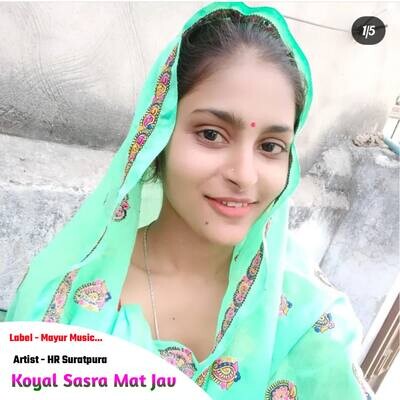 Koyal Sasra Mat Jav Song|HR Suratpura|Koyal Sasra Mat Jav| Listen to new songs and mp3 song ...