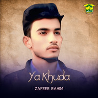 Ya Khuda Song Download: Play & Listen Ya Khuda Urdu MP3 Song by Zafeer ...