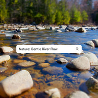 Nature: Gentle River Flow Songs Download: Play & Listen Nature: Gentle ...