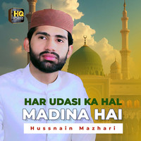 Har Udasi Ka Hal Madina Hai Song Download: Play & Listen Har Udasi Ka Hal Madina Hai Urdu MP3 ...