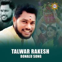 Talwar Rakesh Bonalu Song Song Download: Play & Listen Talwar Rakesh ...