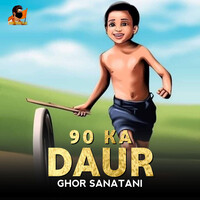 90 Ka Daur Song Download: Play & Listen 90 Ka Daur all MP3 Song by Ghor ...