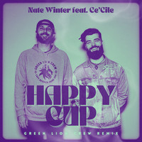 Happy Cup (feat. Ce'Cile) (Green Lion Crew Remix) Song Download: Play ...