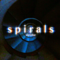 Spirals Songs Download: Play & Listen Spirals all MP3 Song by Dan Jobar @Gaana