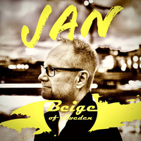 Jan Songs Download: Play & Listen Jan all MP3 Song by Beige of Sweden ...