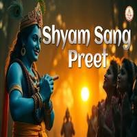 Shyam Sang Preet Song Download: Play & Listen Shyam Sang Preet all MP3 ...