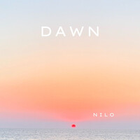 Dawn Song Download: Play & Listen Dawn all MP3 Song by Nilo @Gaana