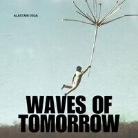 Waves of Tomorrow Song Download: Play & Listen Waves of Tomorrow all ...