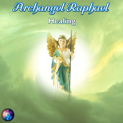 Archangel Raphael Healing MP3 Song Download by Solfeggio Frequencies Sacred (Archangel Raphael ...
