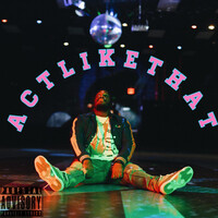 Act Like That Song Download: Play & Listen Act Like That all MP3 Song ...