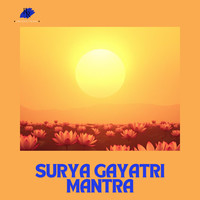Surya Gayatri Mantra Song Download: Play & Listen Surya Gayatri Mantra ...