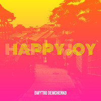 Happy Joy Song Download: Play & Listen Happy Joy all MP3 Song by Dmytro Demchenko @Gaana
