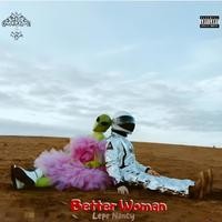 Better woman Song Download: Play & Listen Better woman all MP3 Song by ...
