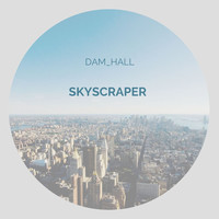 Skyscraper Song Download: Play & Listen Skyscraper all MP3 Song by Dam ...