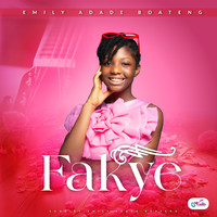 Fakye Song Download: Play & Listen Fakye all MP3 Song by Emily Adade ...