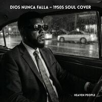 DIOS NUNCA FALLA (1950s Soul Cover) Song Download: Play & Listen DIOS ...