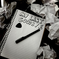 My Last Goodbye Song Download: Play & Listen My Last Goodbye all MP3 ...