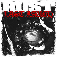 Last Laugh Song Download: Play & Listen Last Laugh all MP3 Song by Rust ...