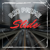 Slide Song Download: Play & Listen Slide all MP3 Song by Rio Prime @Gaana