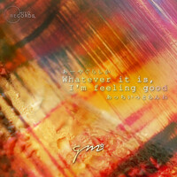 Whatever it is, I'm feeling good Song Download: Play & Listen Whatever ...