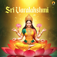 Sri Varalakshmi - Sree Ragam Song Download: Play & Listen Sri ...
