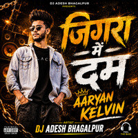Jigra Me Dum Aaryan Kelvin MP3 Song Download: Play & Download New Jigra ...