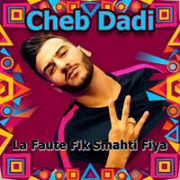 La Faute Fik Smahti Fiya Songs Download: Play & Listen La Faute Fik ...