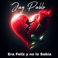 Era Feliz Y No Lo Sabia Song Download: Play & Listen Era Feliz Y No Lo ...