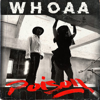 Poison Songs Download: Play & Listen Poison English MP3 Song by Whoaa ...