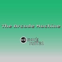 The Arcade Machine Song Download: Play & Listen The Arcade Machine all ...