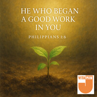 He Who Began a Good Work in You (Philippians 1:6) Song Download: Play ...